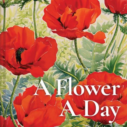 Fascinating and richly illustrated stories of flowers for every day of ...
